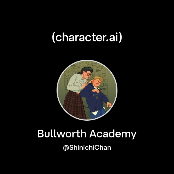 Chat with Bullworth Academy | character.ai | AI Chat, Reimagined–Your ...