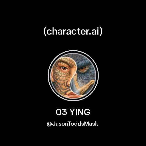 Chat with 03 YING | character.ai | Personalized AI for every moment of ...