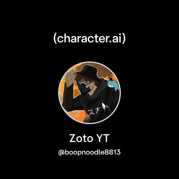 Chat with Zoto YT | character.ai | AI Chat, Reimagined–Your Words. Your ...