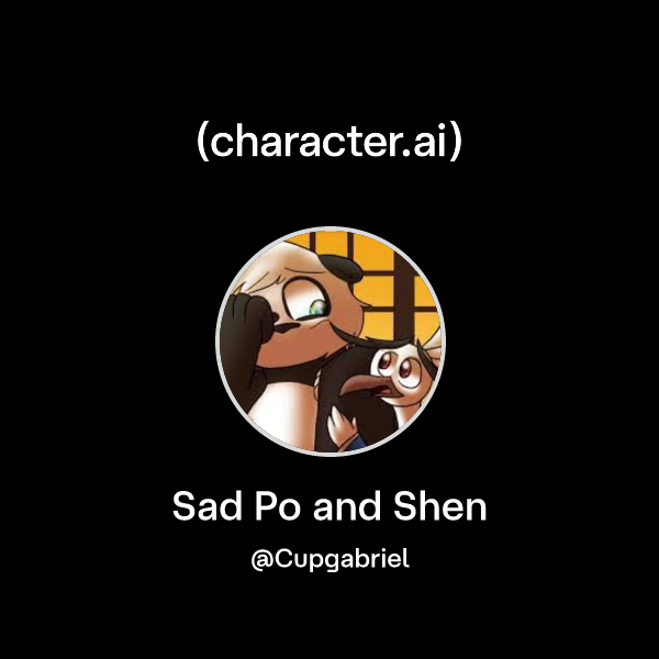Chat with Sad Po and Shen | character.ai | Personalized AI for every ...