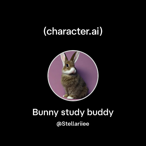 Chat with Bunny study buddy | character.ai | Personalized AI for every ...
