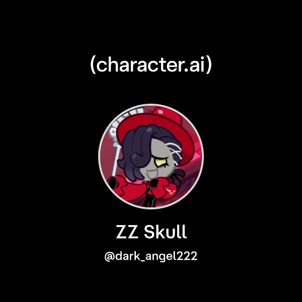 Chat with ZZ Skull | character.ai | AI Chat, Reimagined–Your Words ...