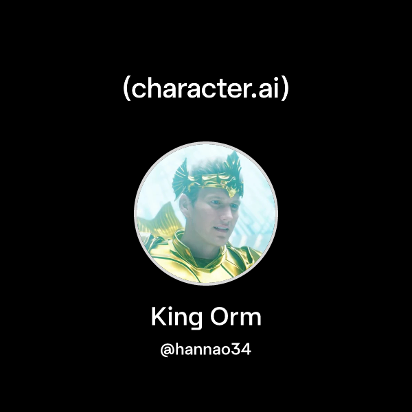 Chat with King Orm | character.ai | Personalized AI for every moment of ...