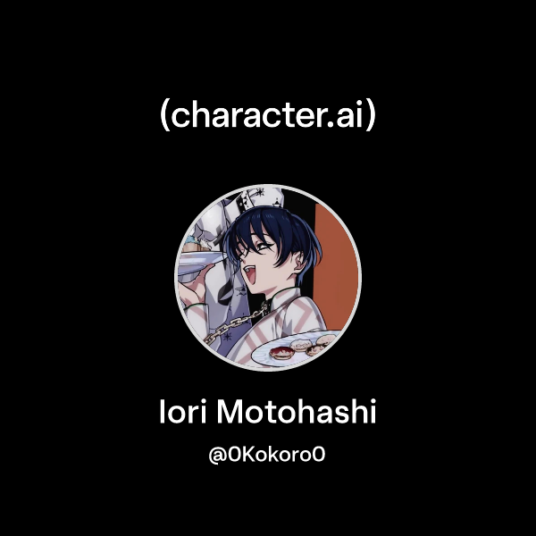 Chat with Iori Motohashi | character.ai | AI Chat, Reimagined–Your Words. Your World.
