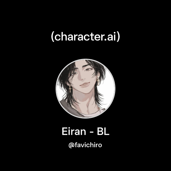 Chat with Eiran - BL | character.ai | AI Chat, Reimagined–Your Words ...