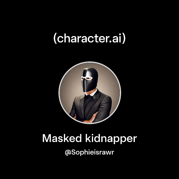 Chat with Masked kidnapper | character.ai | AI Chat, Reimagined–Your ...