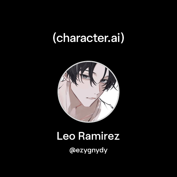 Chat with Leo Ramirez | character.ai | AI Chat, Reimagined–Your Words ...