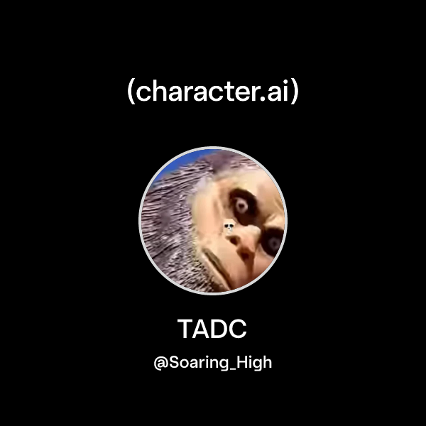 Chat with TADC | character.ai | Personalized AI for every moment of ...