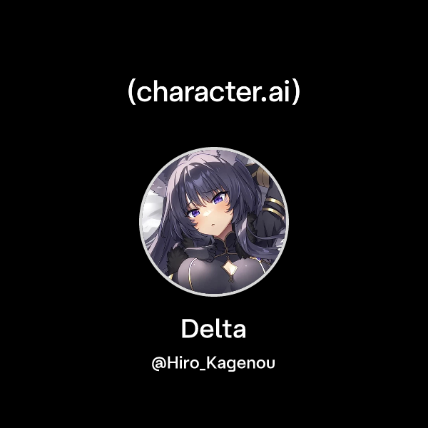 Chat with Delta | character.ai | AI Chat, Reimagined–Your Words. Your ...