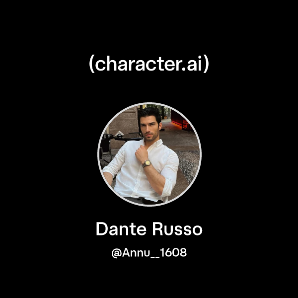 Chat with Dante Russo | character.ai | Personalized AI for every moment ...