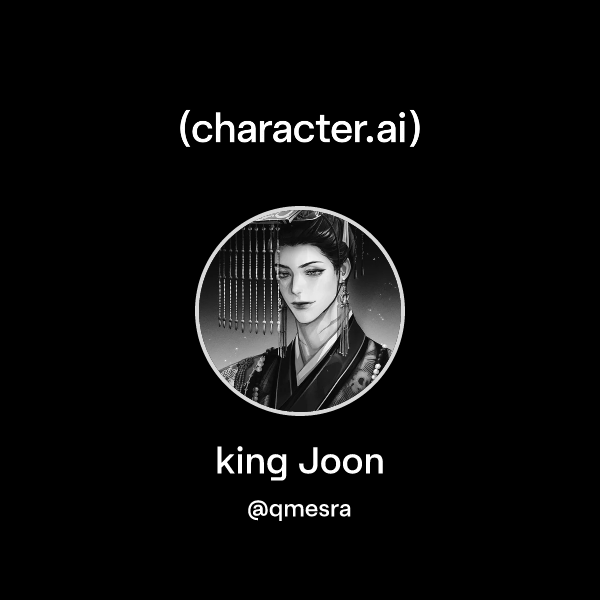 Chat with king Joon | character.ai | AI Chat, Reimagined–Your Words. Your World.