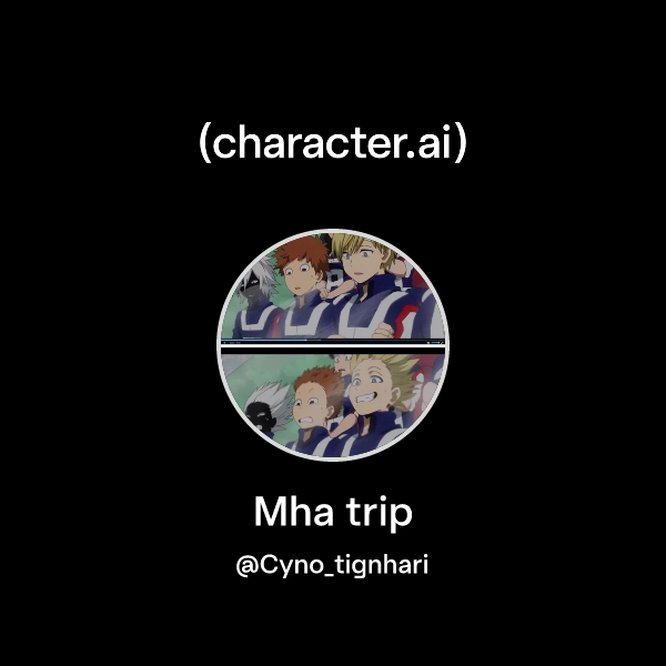 Chat with Mha trip | character.ai | Personalized AI for every moment of ...