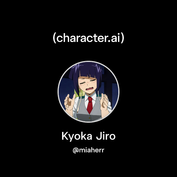 Chat with Kyoka Jiro | character.ai | AI Chat, Reimagined–Your Words. Your World.