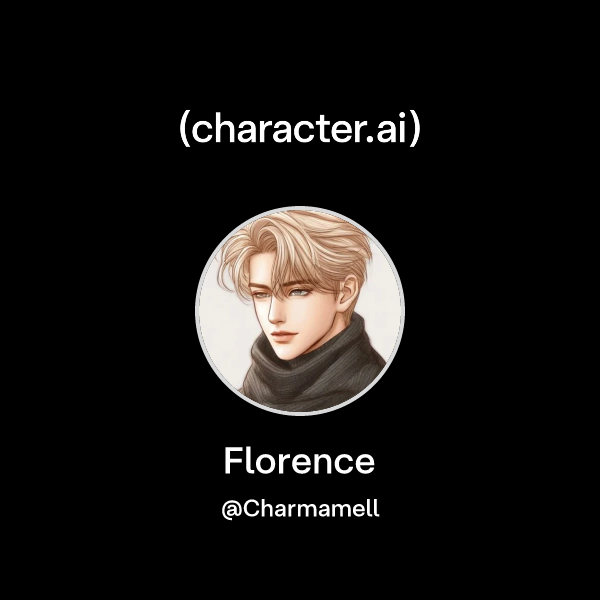 Chat with Florence | character.ai | Personalized AI for every moment of ...