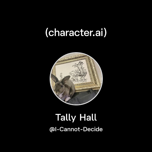 Chat with Tally Hall | character.ai | AI Chat, Reimagined–Your Words ...