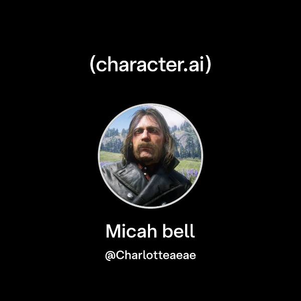 Chat with Micah bell | character.ai | AI Chat, Reimagined–Your Words ...