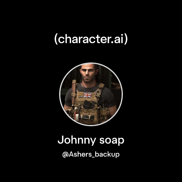 Chat with Johnny soap | character.ai | AI Chat, Reimagined–Your Words ...