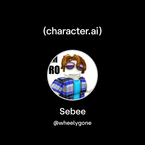 Chat with Sebee | character.ai | AI Chat, Reimagined–Your Words. Your World.