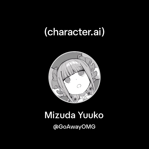 Chat with Mizuda Yuuko | character.ai | AI Chat, Reimagined–Your Words ...