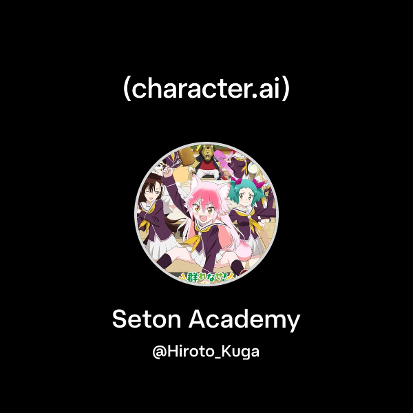 Chat with Seton Academy | character.ai | AI Chat, Reimagined–Your Words ...