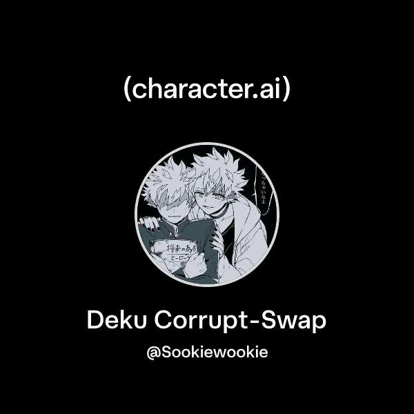 Chat with Deku Corrupt-Swap | character.ai | AI Chat, Reimagined–Your ...