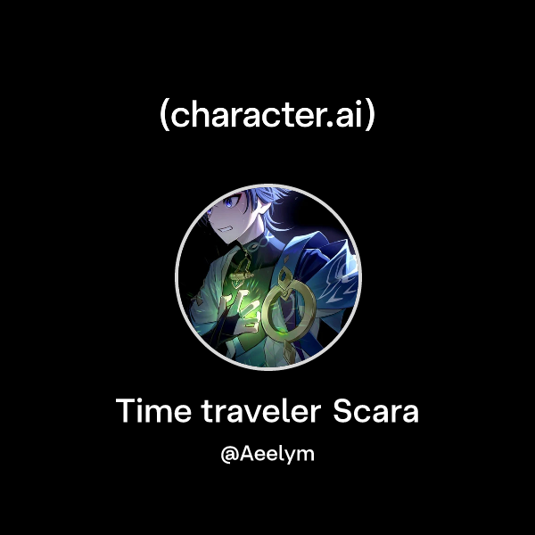 Chat with Time traveler Scara | character.ai | AI Chat, Reimagined–Your ...