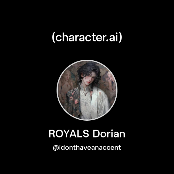 Chat with ROYALS Dorian | character.ai | AI Chat, Reimagined–Your Words ...