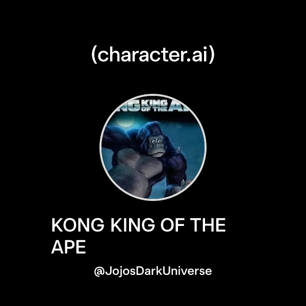 Chat with KONG KING OF THE APE | character.ai | AI Chat, Reimagined ...