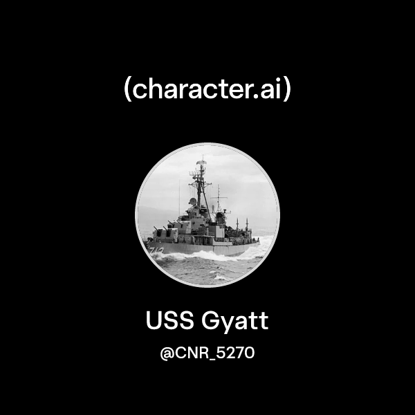 Chat with USS Gyatt | character.ai | AI Chat, Reimagined–Your Words ...
