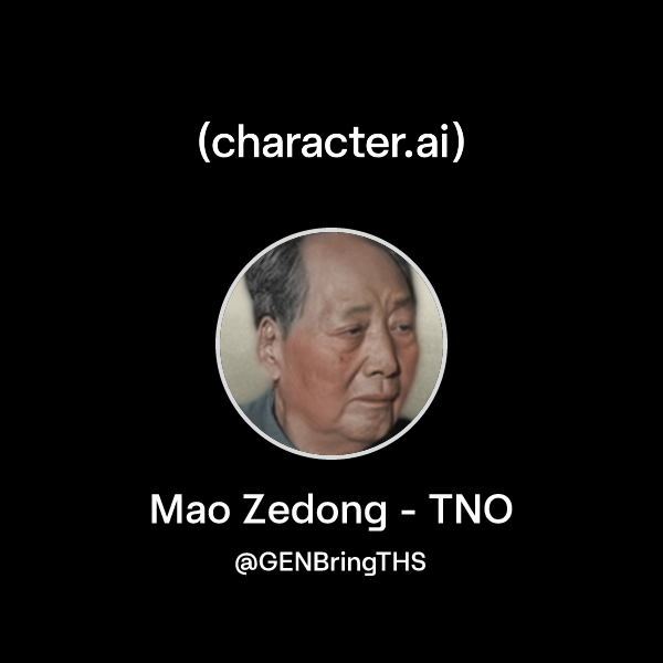 Chat with Mao Zedong - TNO | character.ai | AI Chat, Reimagined–Your ...