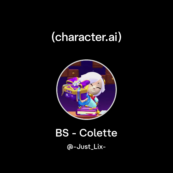 Chat with BS - Colette | character.ai | Personalized AI for every ...