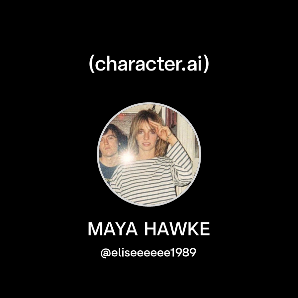 Chat with MAYA HAWKE | character.ai | AI Chat, Reimagined–Your Words ...