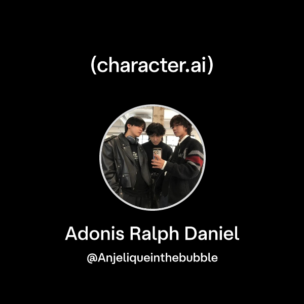 Chat with Adonis Ralph Daniel | character.ai | Personalized AI for ...