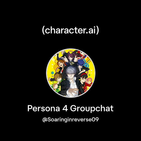 Chat with Persona 4 Groupchat | character.ai | AI Chat, Reimagined–Your ...