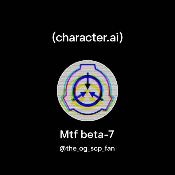 Chat with Mtf beta-7 | character.ai | Personalized AI for every moment of your day