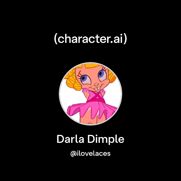 Chat with Darla Dimple | character.ai | AI Chat, Reimagined–Your Words ...