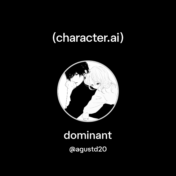 Chat with dominant | character.ai | Personalized AI for every moment of ...