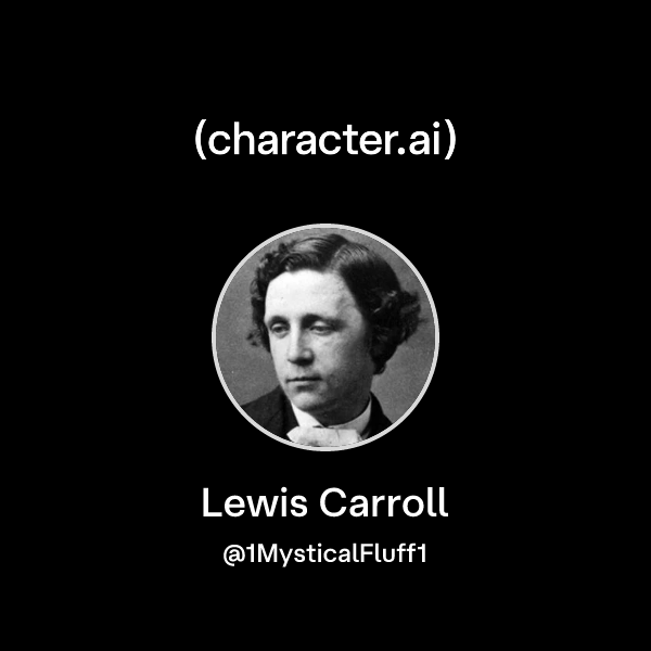 Chat with Lewis Carroll | character.ai | AI Chat, Reimagined–Your Words ...