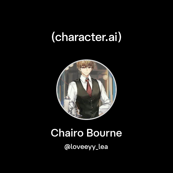 Chat with Chairo Bourne | character.ai | AI Chat, Reimagined–Your Words ...