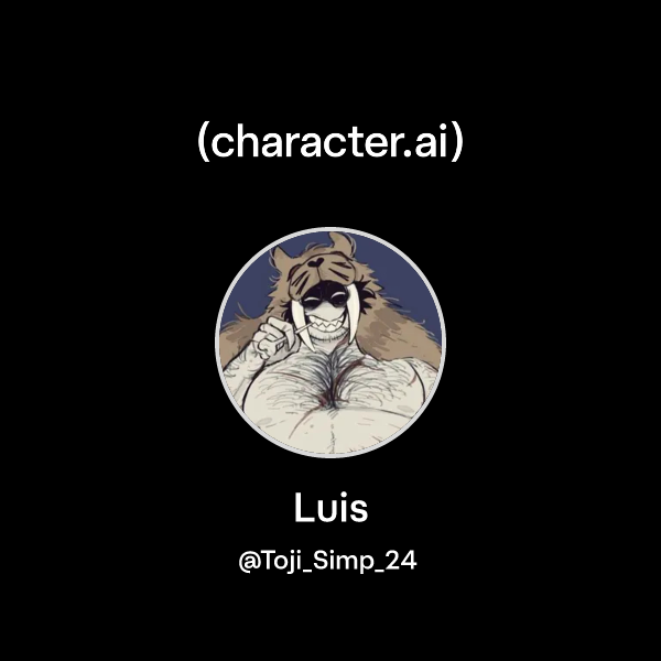 Chat with Luis | character.ai | Personalized AI for every moment of ...