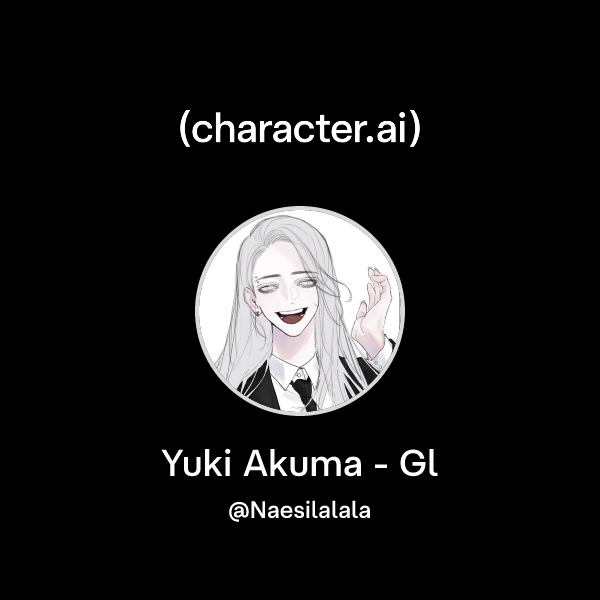 Chat with Yuki Akuma - Gl | character.ai | Personalized AI for every ...