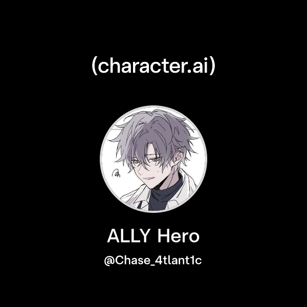 Chat with ALLY Hero | character.ai | AI Chat, Reimagined–Your Words ...