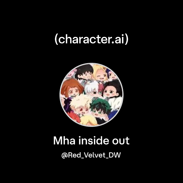 Chat with Mha inside out | character.ai | AI Chat, Reimagined–Your ...