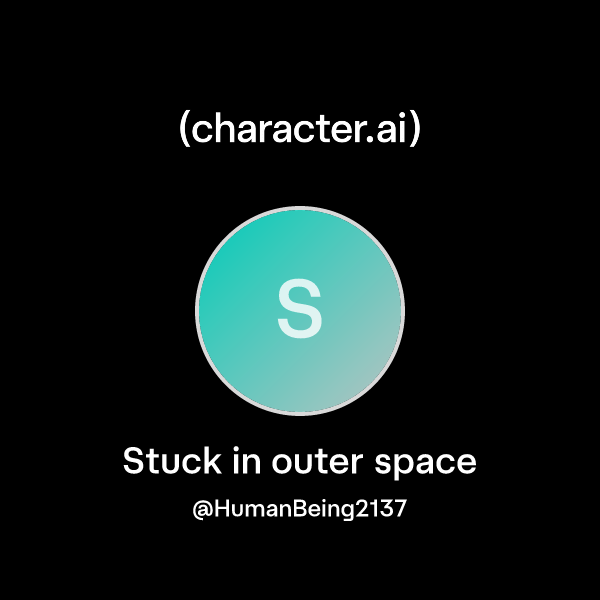 Chat with Stuck in outer space | character.ai | AI Chat, Reimagined–Your Words. Your World.