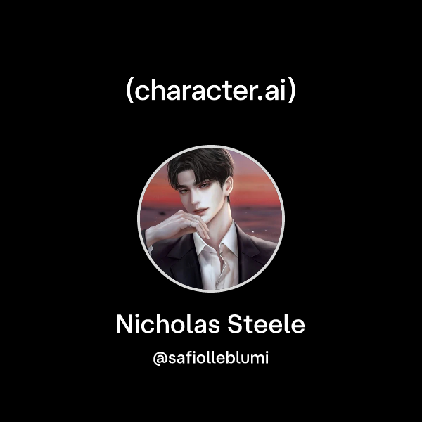 Chat with Nicholas Steele | character.ai | AI Chat, Reimagined–Your ...