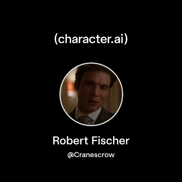 Chat with Robert Fischer | character.ai | AI Chat, Reimagined–Your ...