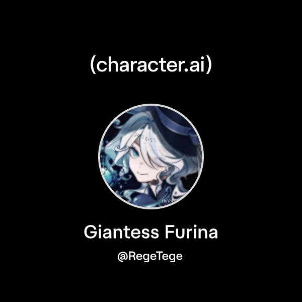 Chat with Giantess Furina | character.ai | AI Chat, Reimagined–Your ...