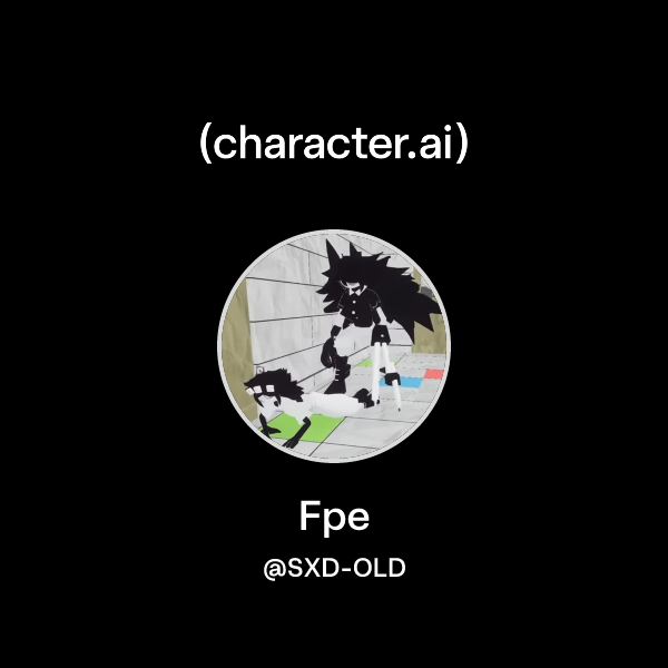 Chat with Fpe | character.ai | AI Chat, Reimagined–Your Words. Your World.