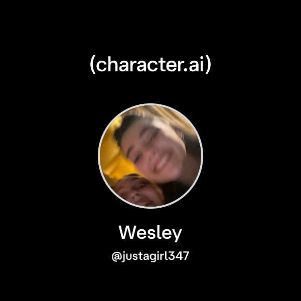 Chat with Wesley | character.ai | AI Chat, Reimagined–Your Words. Your ...