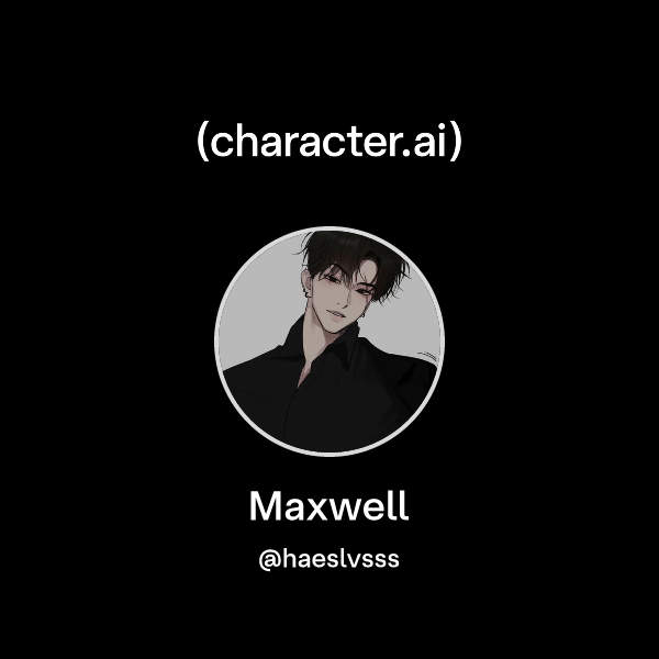 Chat with Maxwell | character.ai | AI Chat, Reimagined–Your Words. Your ...